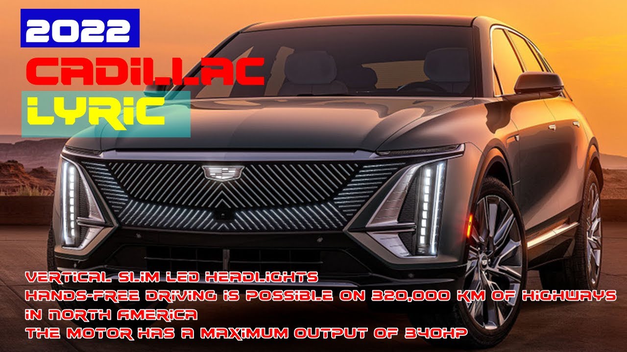 2022 Cadillac Lyric first EV "Lyric" has a range of 502km - YouTube