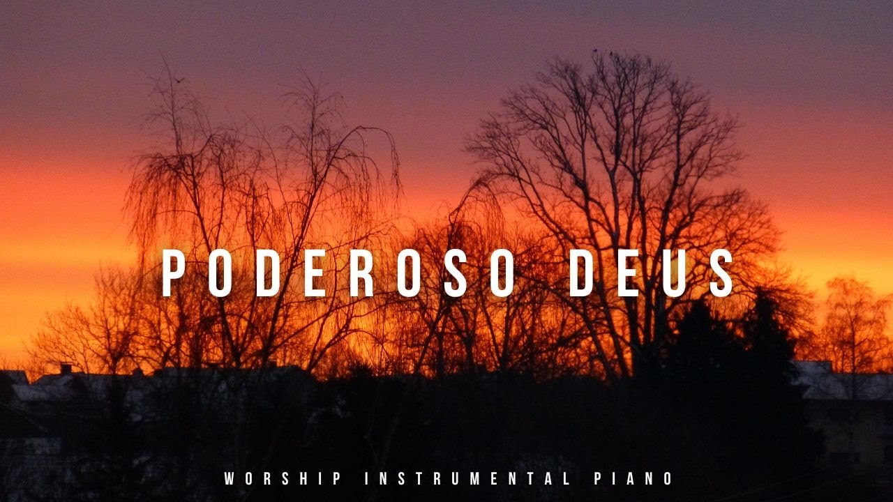 Fundo Musical/PODEROSO DEUS/Instrumental Piano Worship - YouTube