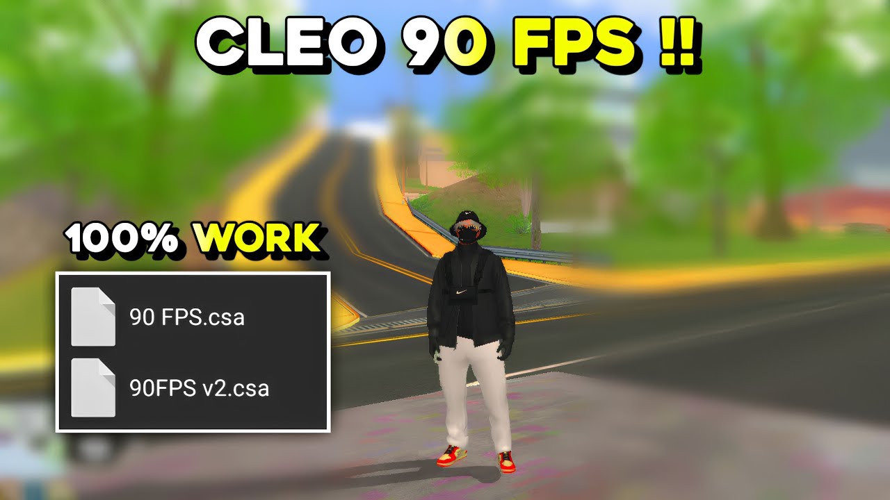 Cleo 90 FPS Boosting || GTA SA Android ( Work 100% ) || Terbaru 2023 ...
