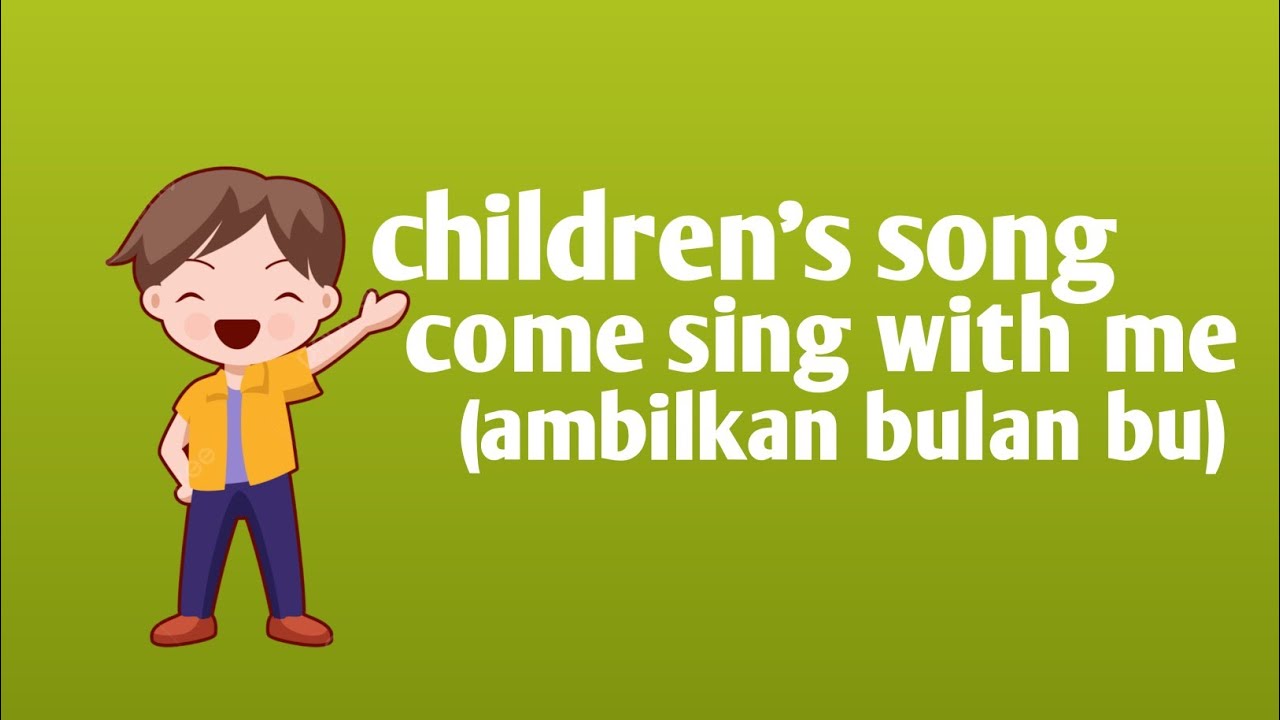 come sing with me ((ambilkan bulan bu)) - YouTube