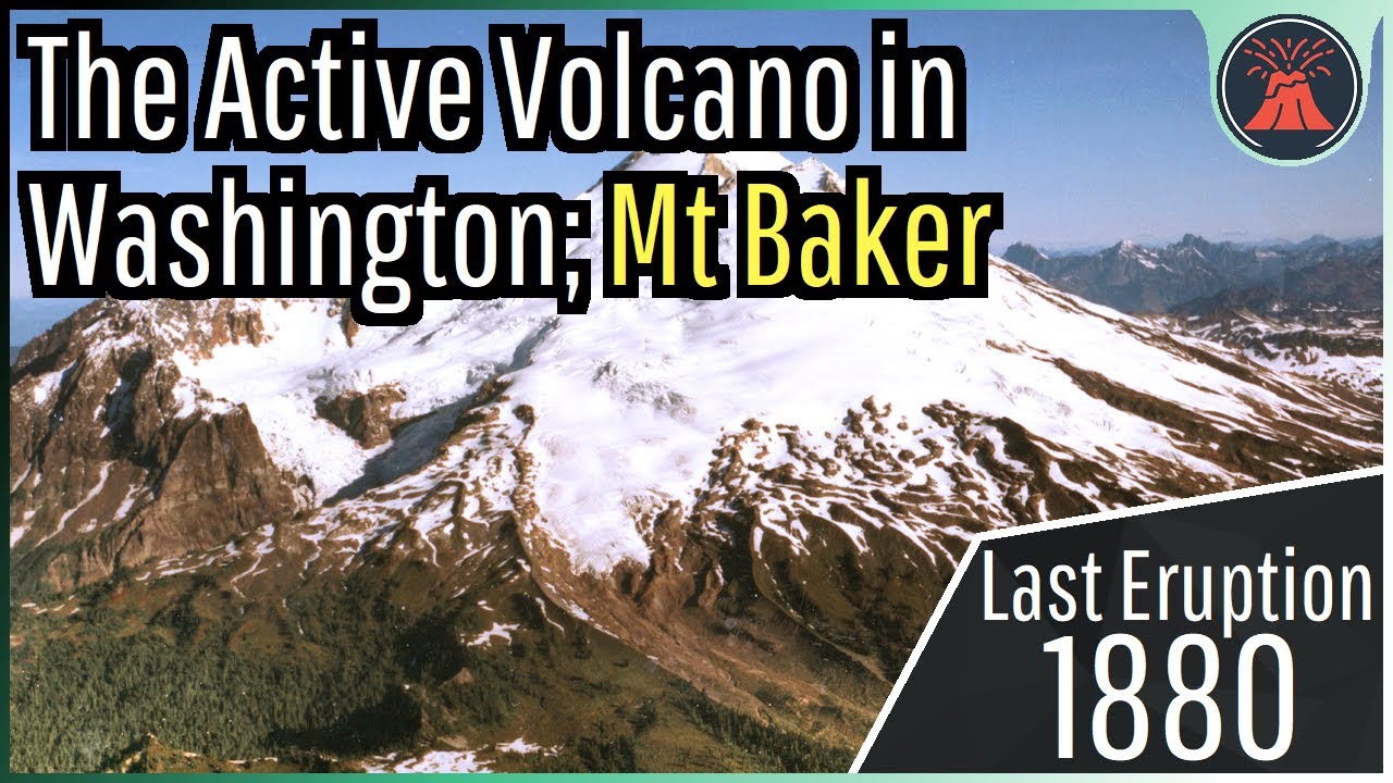 The Active Volcano in Washington; Mount Baker - YouTube