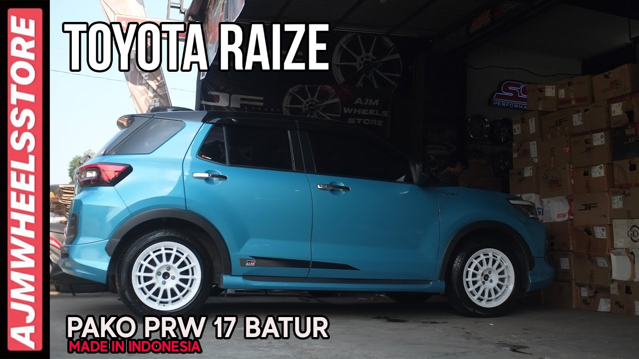 MODIFIKASI TOYOTA RAIZE VELG PAKO PRW 17 BATUR // AJMWHEELSSTORE - YouTube
