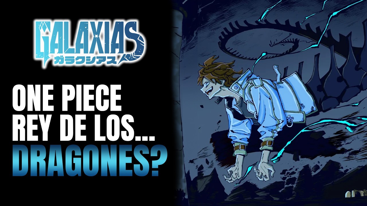 EL REY DRAGÓN HA CAÍDO... 🐉 | GALAXIAS MANGA: ¿El nuevo One Piece? 🏴‍☠️ ...