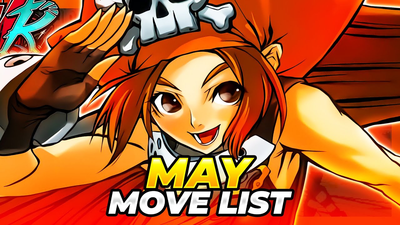 MAY MOVE LIST - Guilty Gear XX Accent Core Plus R (GGXXACPR) - YouTube