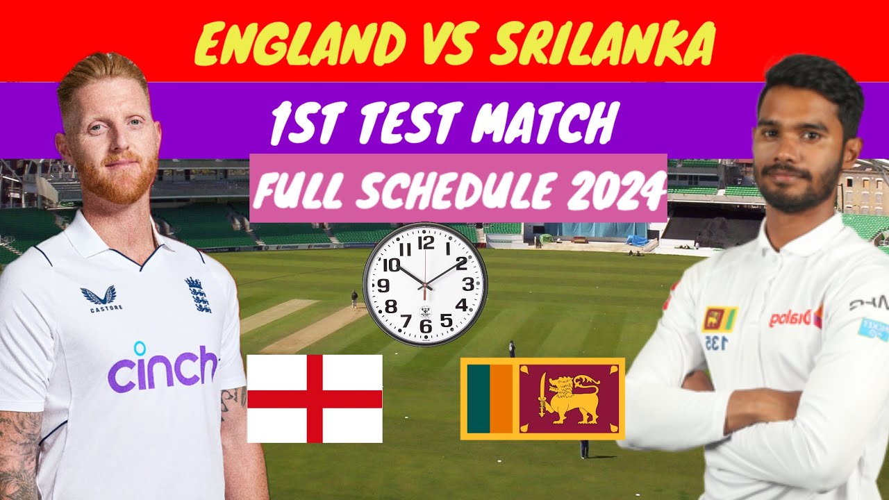 England Vs Srilanka 1ST Test Match Full Schedule 2024 #cricket # ...