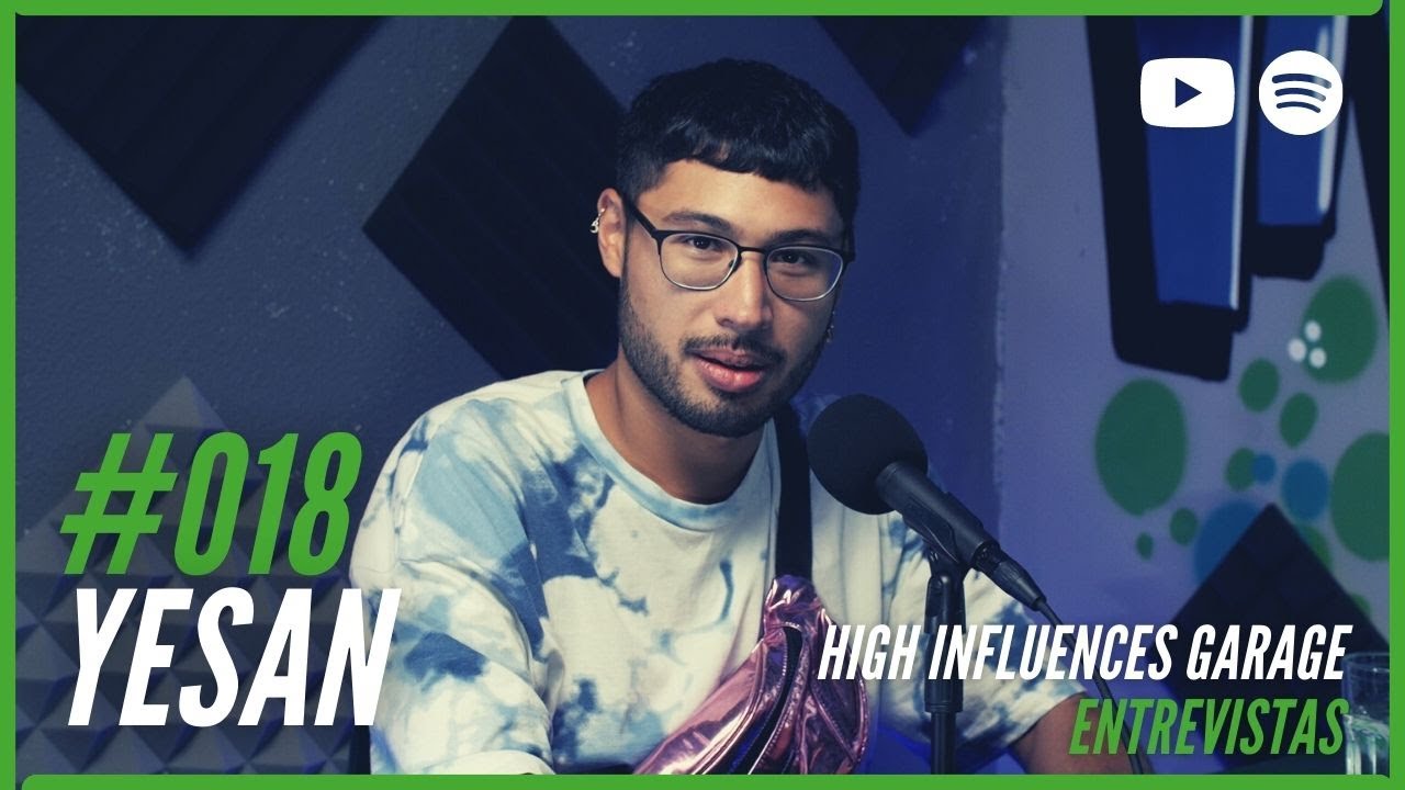 YESAN - Entrevista I High Influences Garage #01/018 - YouTube