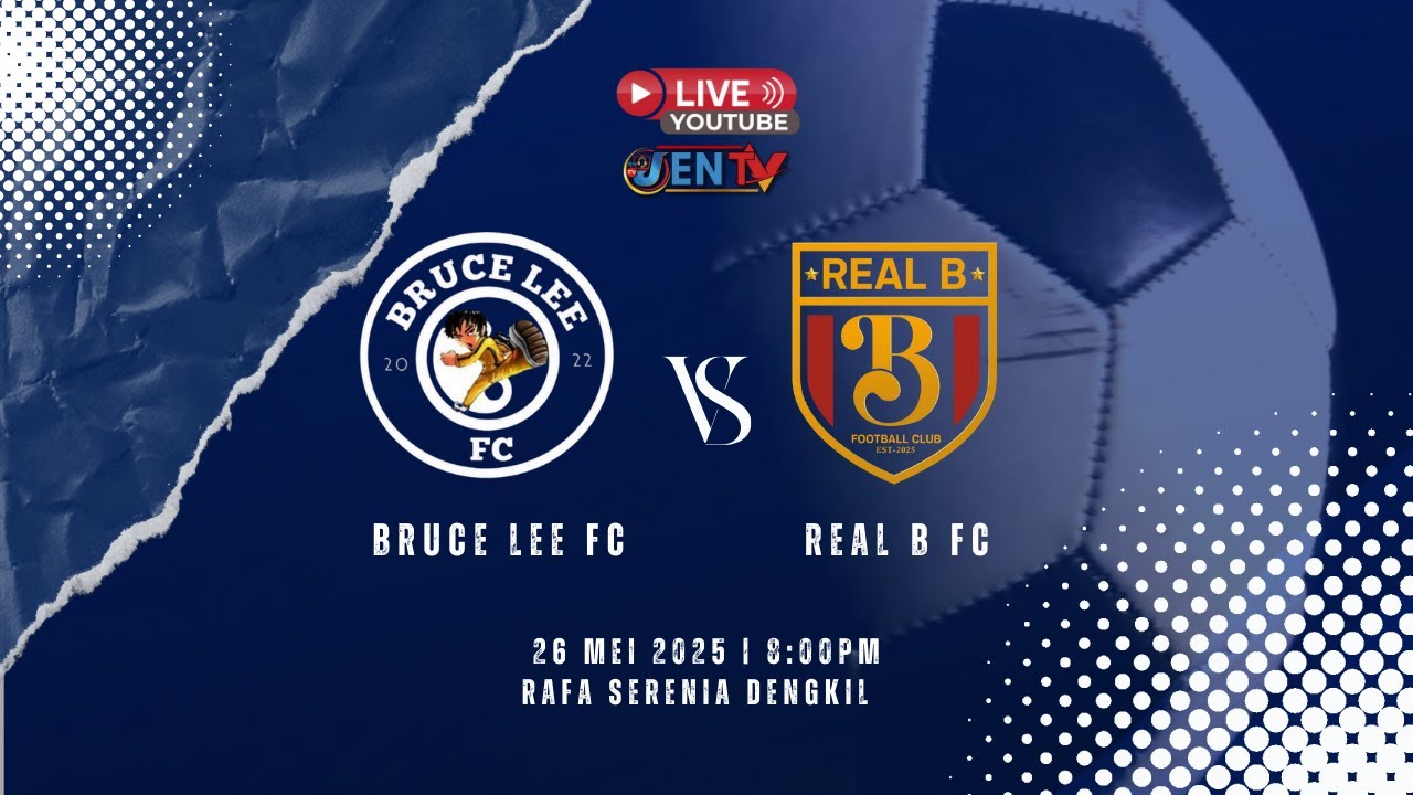 [BASIC LIVE] BRUCE LEE FC vs REAL B FC - Football Friendly Match - YouTube