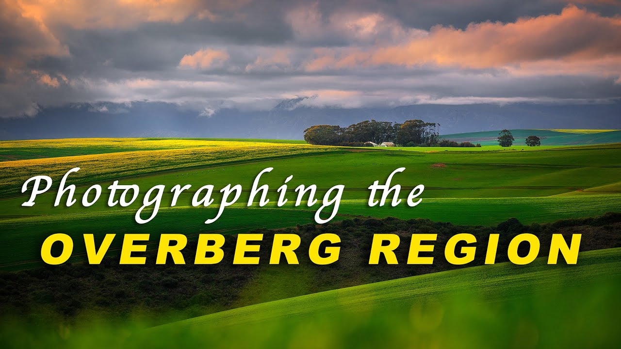 Photographing the Overberg Region | South Africa - YouTube