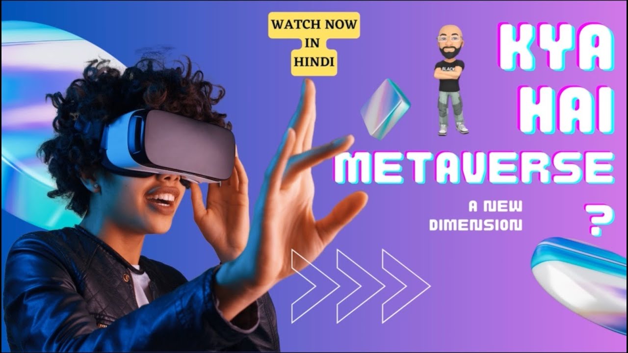“metaverse What Is Metaverse Metaverse Explained Kya Hai Metaverse