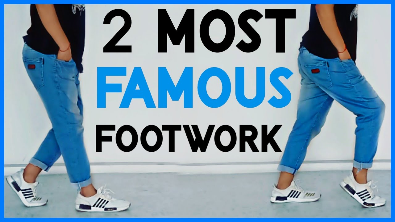 Most Famous Dance Steps | Footwork Dance Tutorial | Step By Step ...