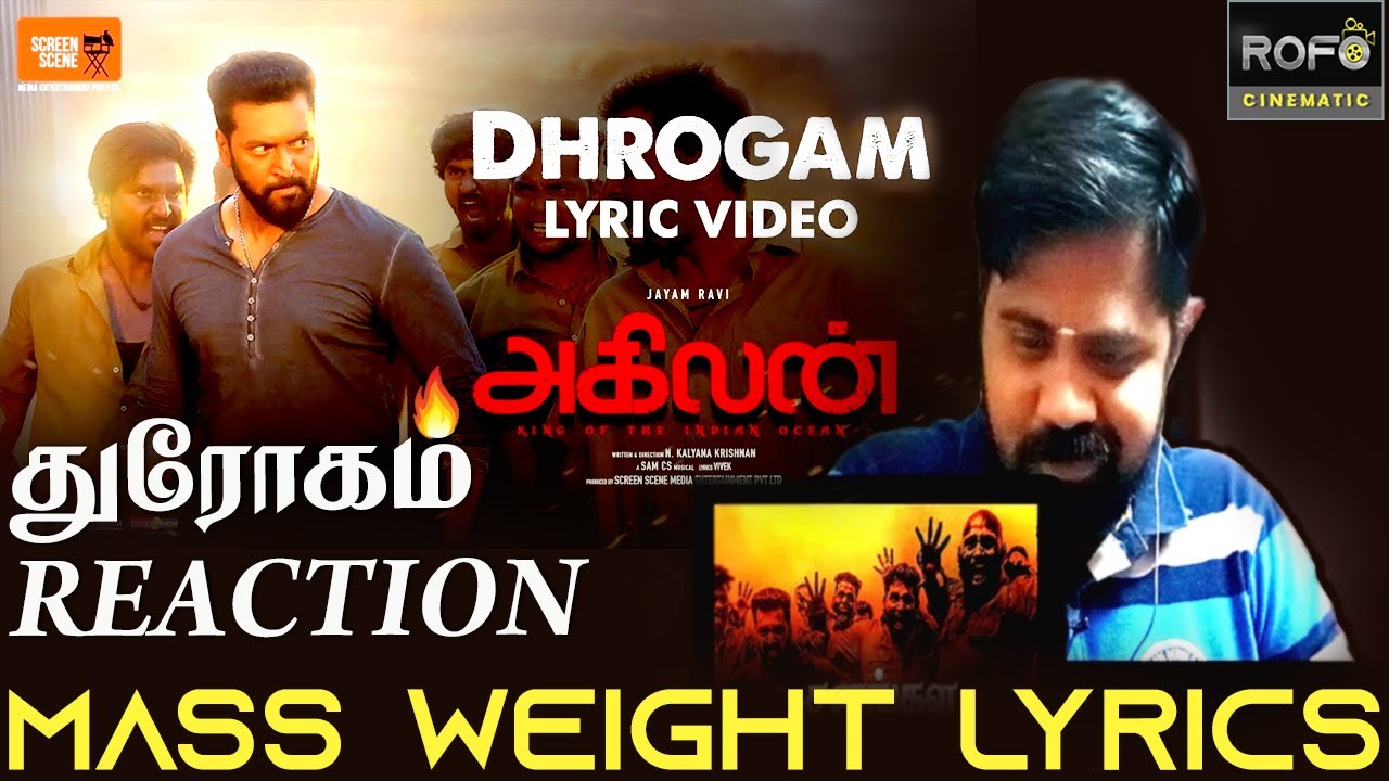 Dhrogam Lyric Video Reaction | Agilan | Jayam Ravi | N Kalyana Krishnan ...