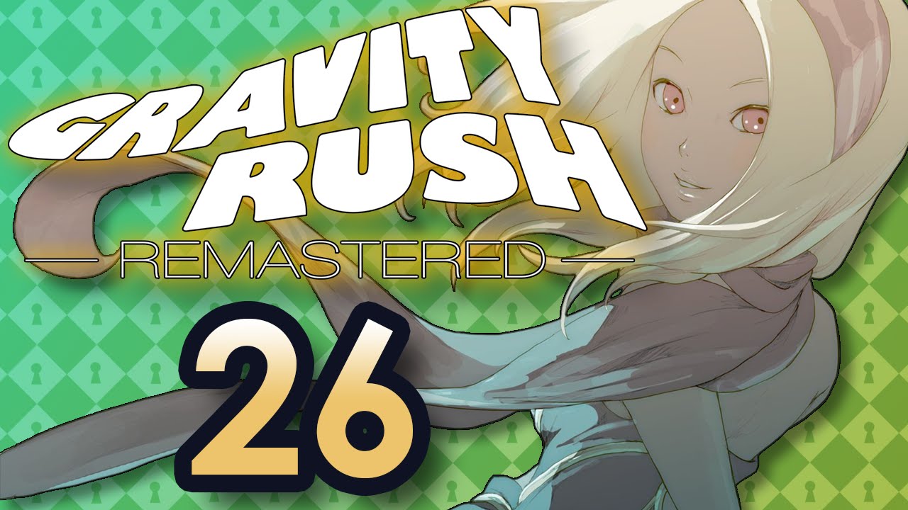 Gravity Rush Remastered (PS4) | The Flailing Freefaller | PART 26 ...