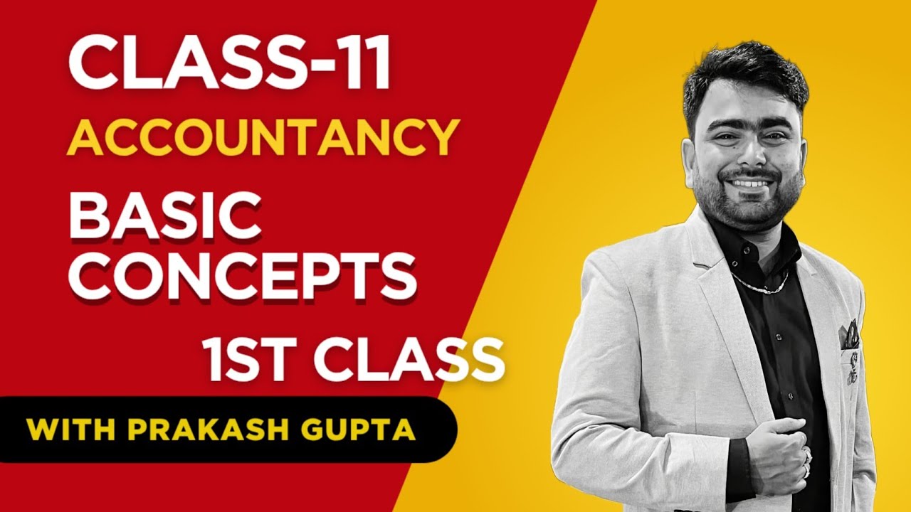 ACCOUNTANCY !! BASIC CONCEPTS !! CLASS-11 !! PART-1 !! CBSE !! ISC ...
