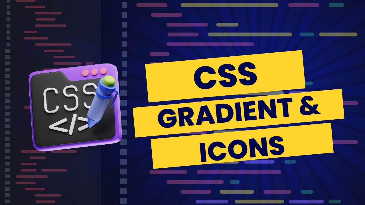 CSS Gradient & Icon | Lecture 05 | Complete Guide to CSS - YouTube