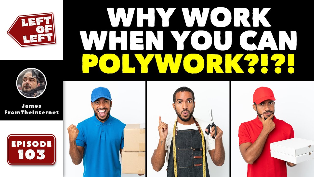 Why Work When You Can POLYWORK?!?! - YouTube