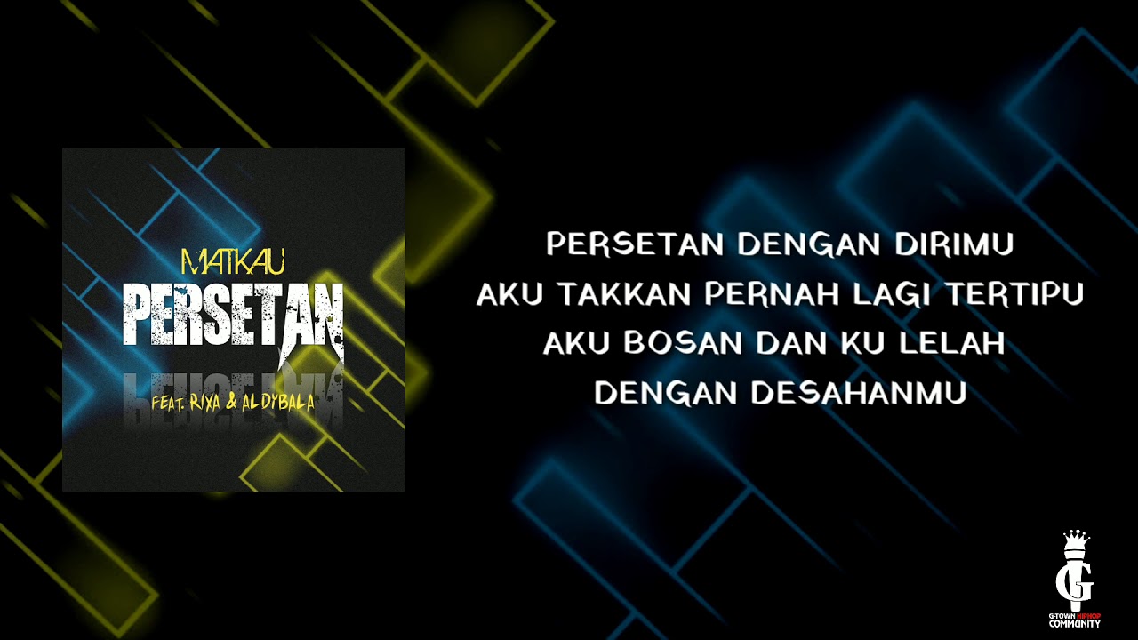 MATKAU - Persetan (Ft. RIXA, ALDYBALA) [Lyric Video] - YouTube