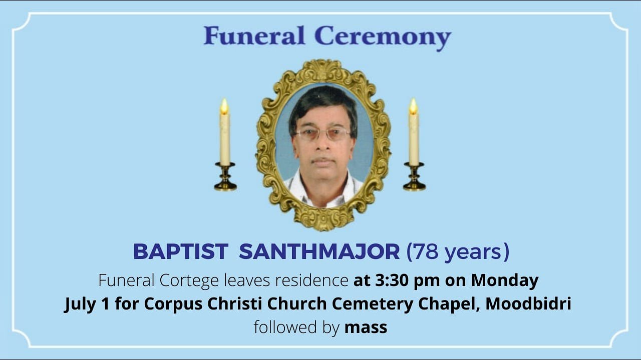 Funeral Ceremony of BAPTIST SANTHMAJOR (78 years) Corpus Christi Church ...