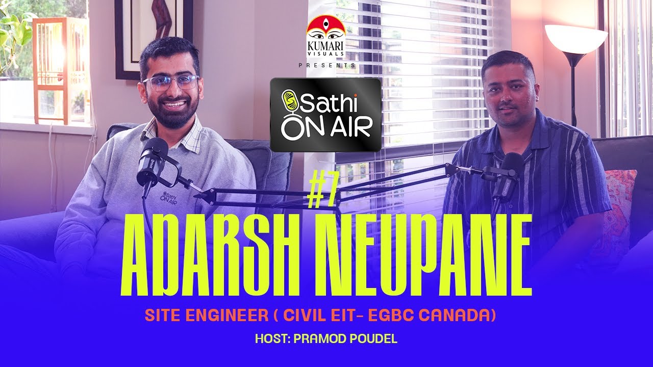 Nepali Civil Engineer in Canada | Podcast with Site Engineer Adarsh ...
