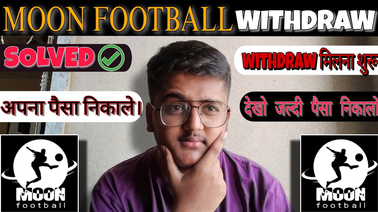 Moon Football app new update || moon football withdraw problem solved ...