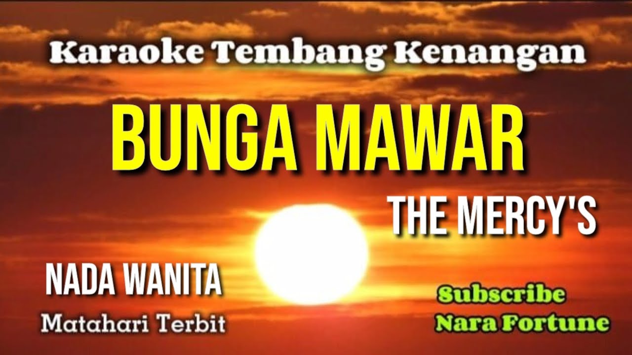 BUNGA MAWAR -THE MERCY'S | karaoke nada wanita | lirik - YouTube