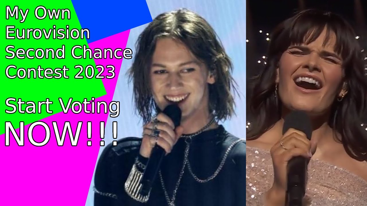 My Own Eurovision Second Chance Contest 2023 (Start Voting Now!) - YouTube