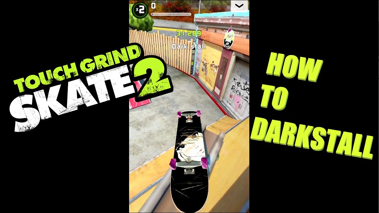 Touchgrind Skate 2 | How To Dark Stall - YouTube