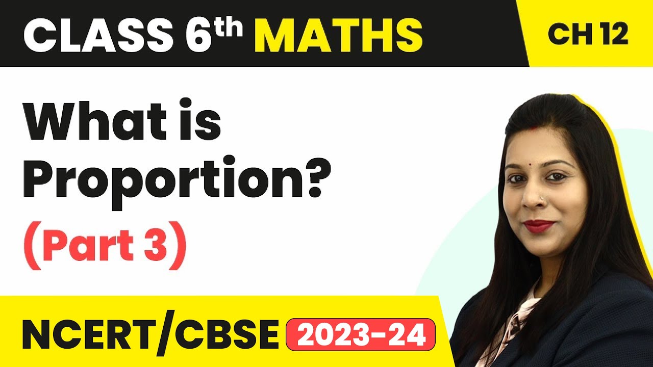 What is Proportion (Part 3) - Ratio and Proportion | Class 6 Maths ...