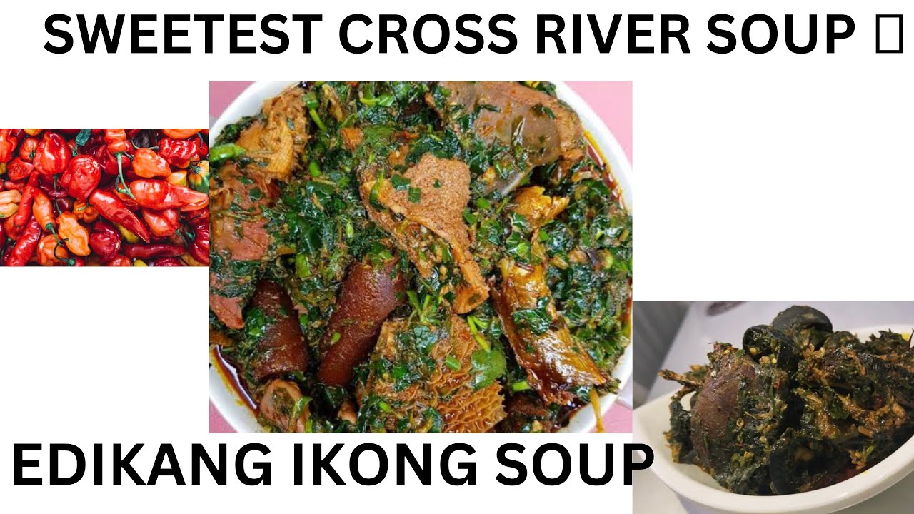 HOW TO MAKE THE BEST EDIKANG IKONG SOUP (CALABAR STYLE VEGETABLE SOUP ...
