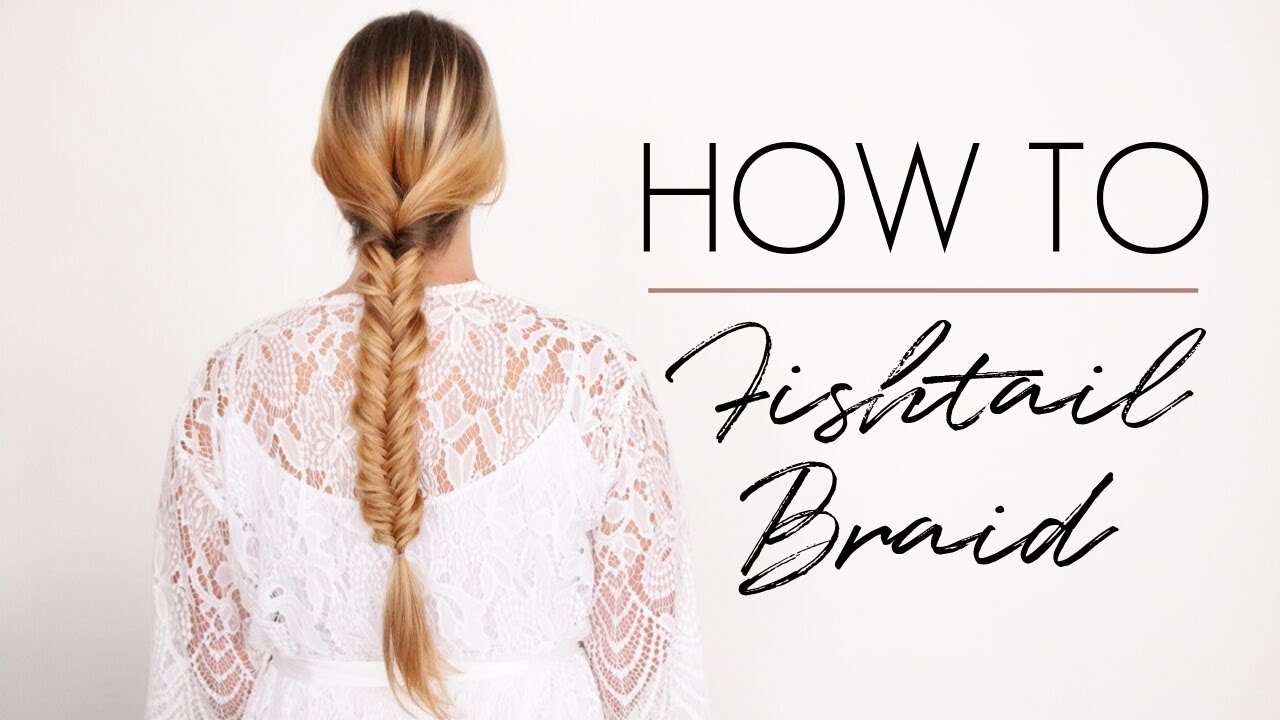 How To Fishtail Braid - YouTube