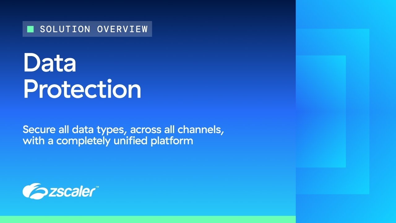 Understanding Zscaler’s Data Protection Solution - YouTube