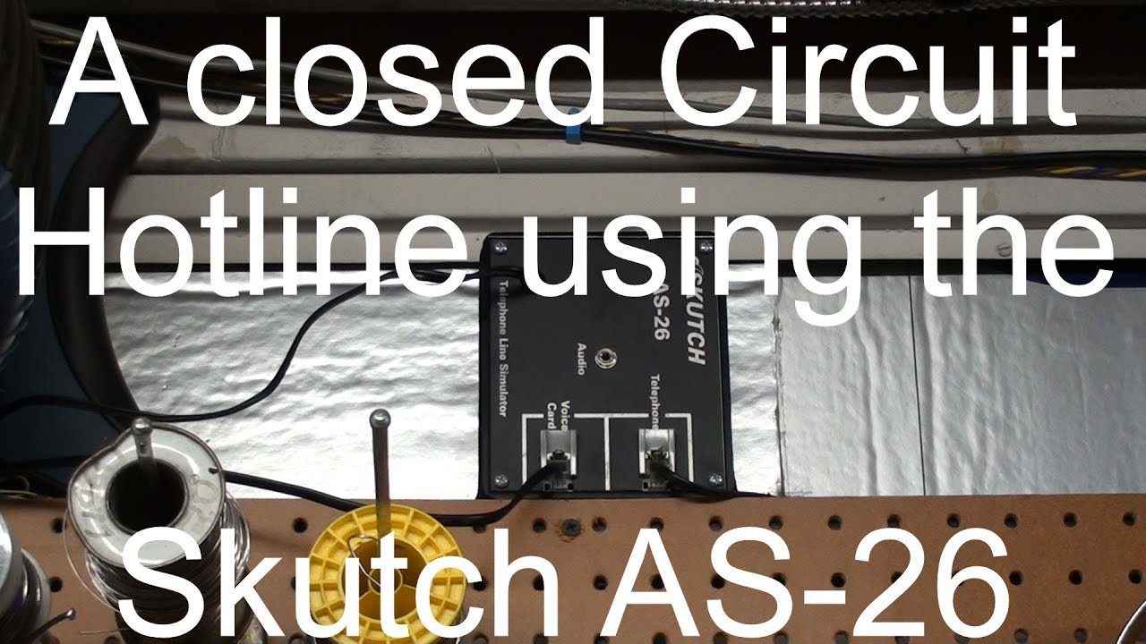Using the Skutch AS-26 Phone Line Simulator as a closed circuit hotline ...