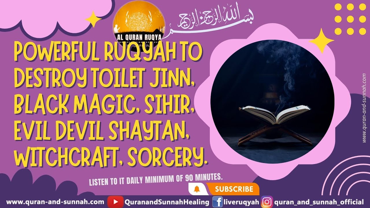 Powerful Ruqyah to Destroy Toilet Jinn, Black Magic, Sihir, Evil Devil ...