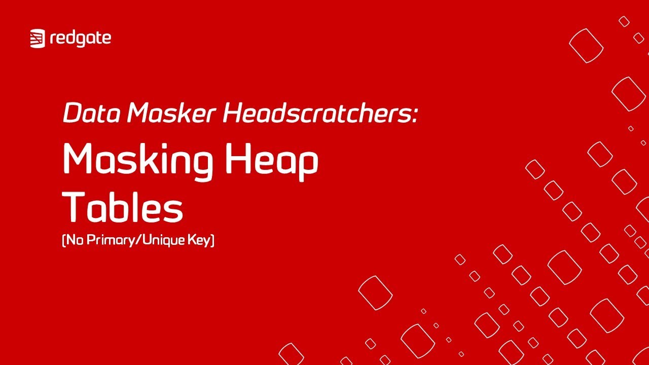 How To Mask A Heap Table In Data Masker Redgate YouTube how-to-mask-a-heap-table-in-data-masker-redgate-youtube
