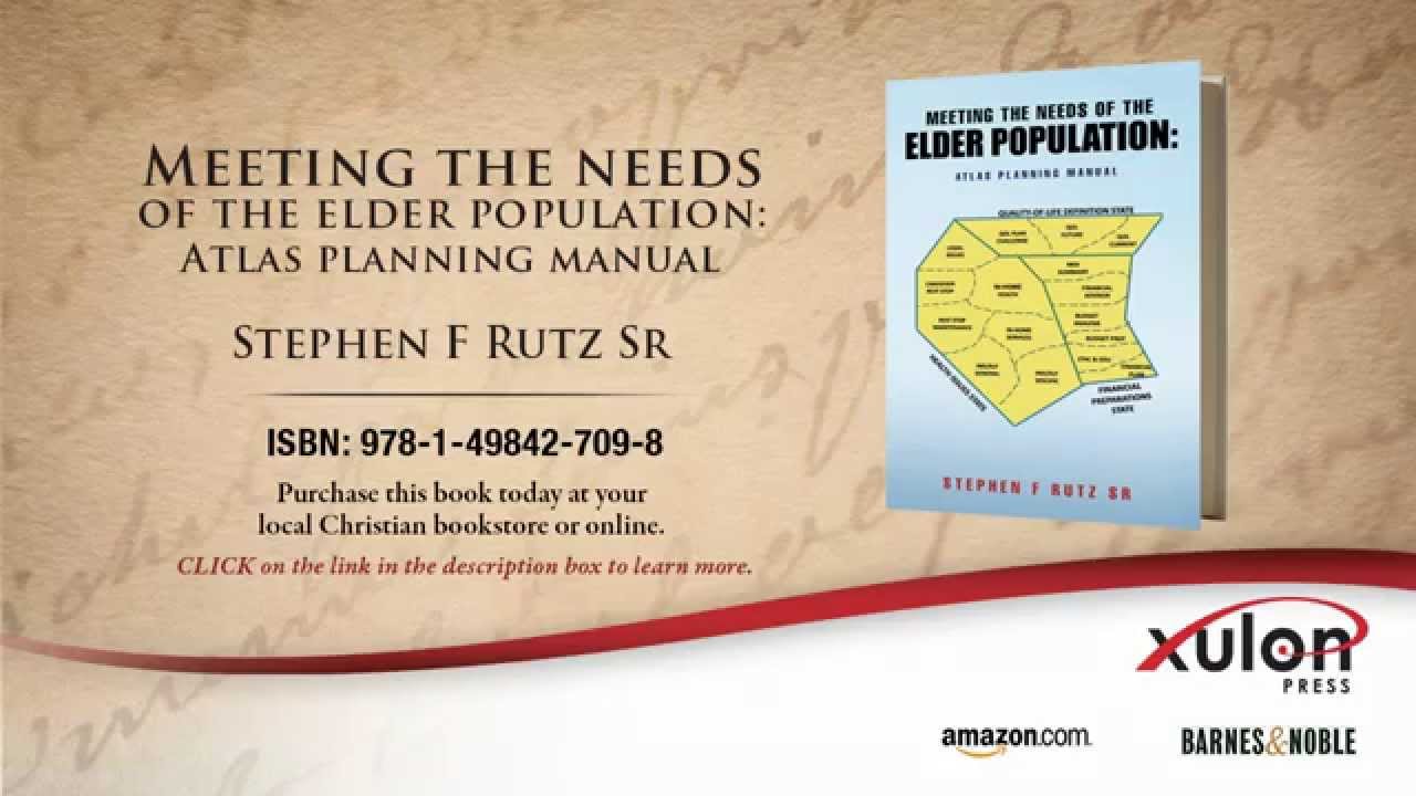 Xulon Press book Meeting the needs of the elder population | Stephen F ...