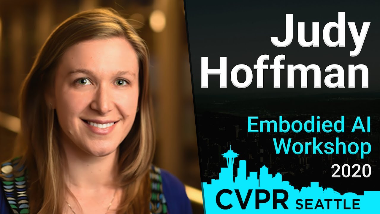 Judy Hoffman | CVPR 2020 Embodied AI Workshop Talk - YouTube