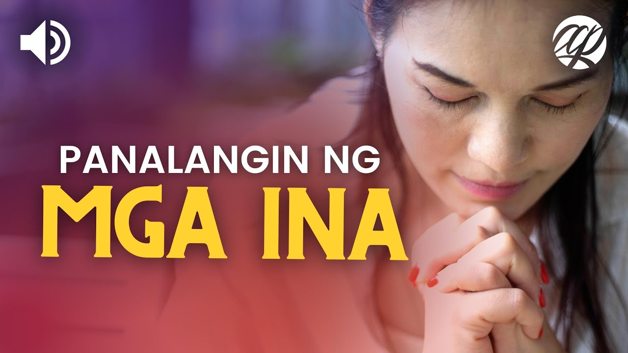 Panalangin ng Ina • Tagalog Mother's Daily Prayer - YouTube