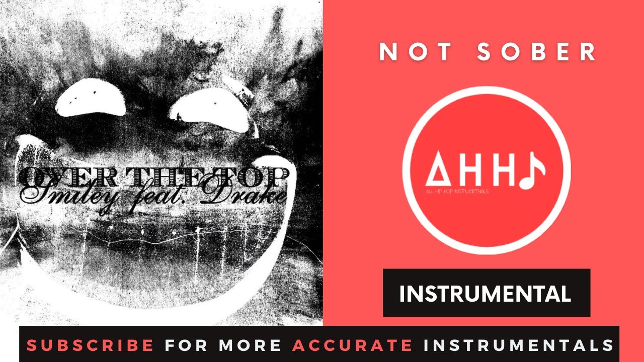 Smiley - Over The Top (feat. Drake) [Instrumental] | Official ...