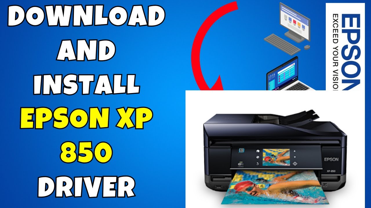 How To Download & Install Epson XP 850 Printer Driver in Windows 10/11 ...