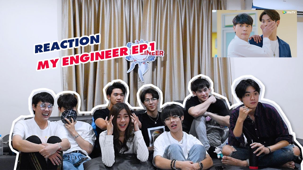 Reaction My Engineer มีช็อป มีเกียร์ มีเมียรึยังวะ Ep1 l My Engineer ...