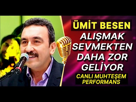 ÜMİT BESEN - ALIŞMAK SEVMEKTEN DAHA ZOR GELİYOR