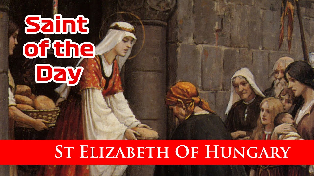 St Elizabeth Of Hungary - Saint of the Day with Fr Lindsay - 17 ...