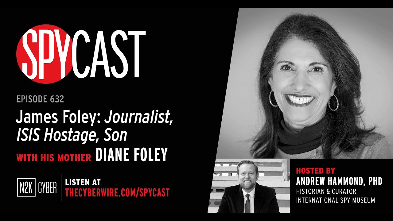 SpyCast - James Foley: Journalist, ISIS Hostage, Son – with His Mother ...