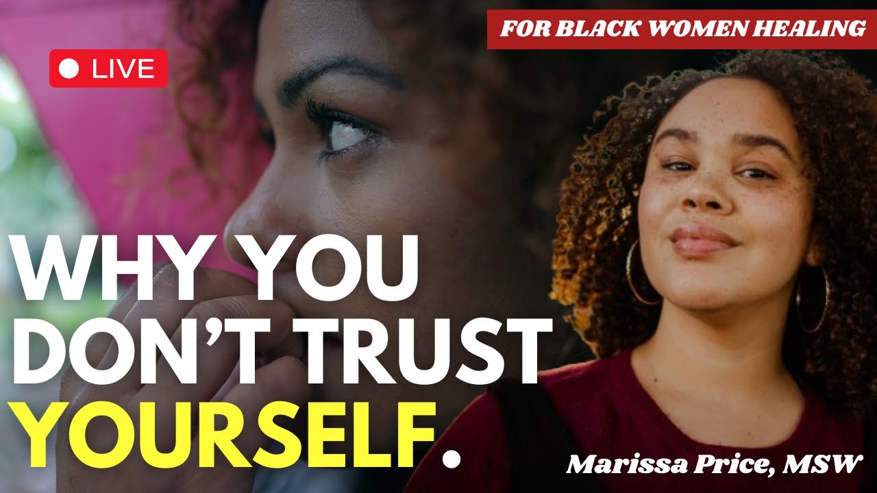 Why You Don’t Trust Yourself (And How to Begin Healing) | For Sensitive ...