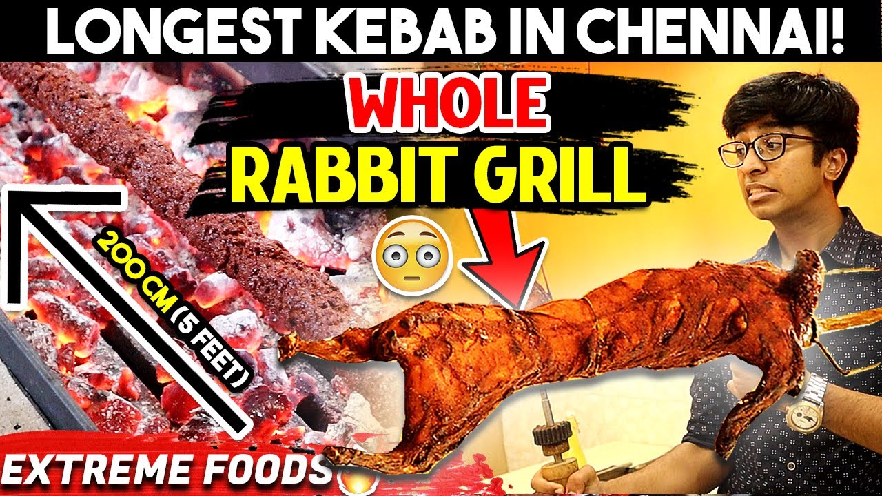 FULL RABBIT Grill & LONGEST Kebab in Chennai! 😳 - Street Food | Food ...