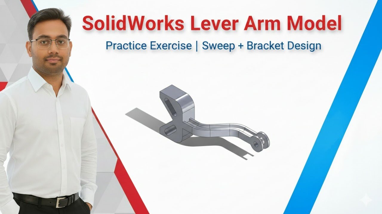 SolidWorks Lever Arm Model Tutorial | Complex Curve & Bracket Practice ...