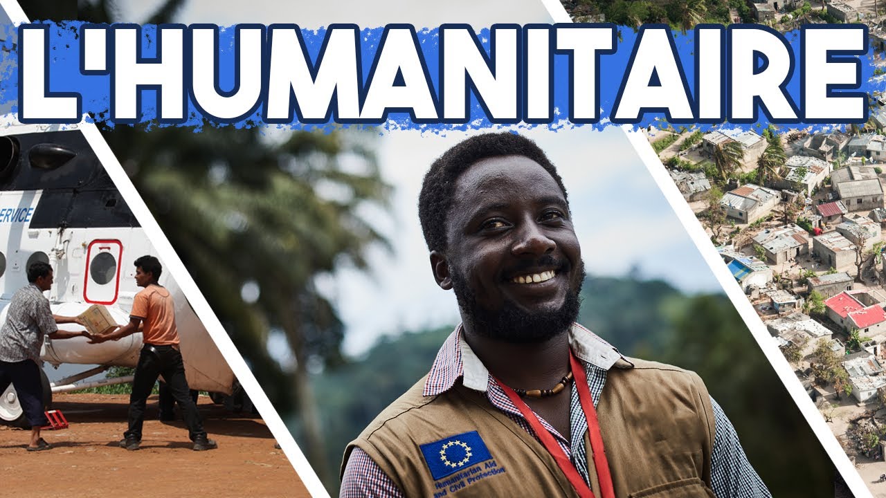 QU’EST-CE QUE L’HUMANITAIRE ? (Nouvelle Version) - YouTube