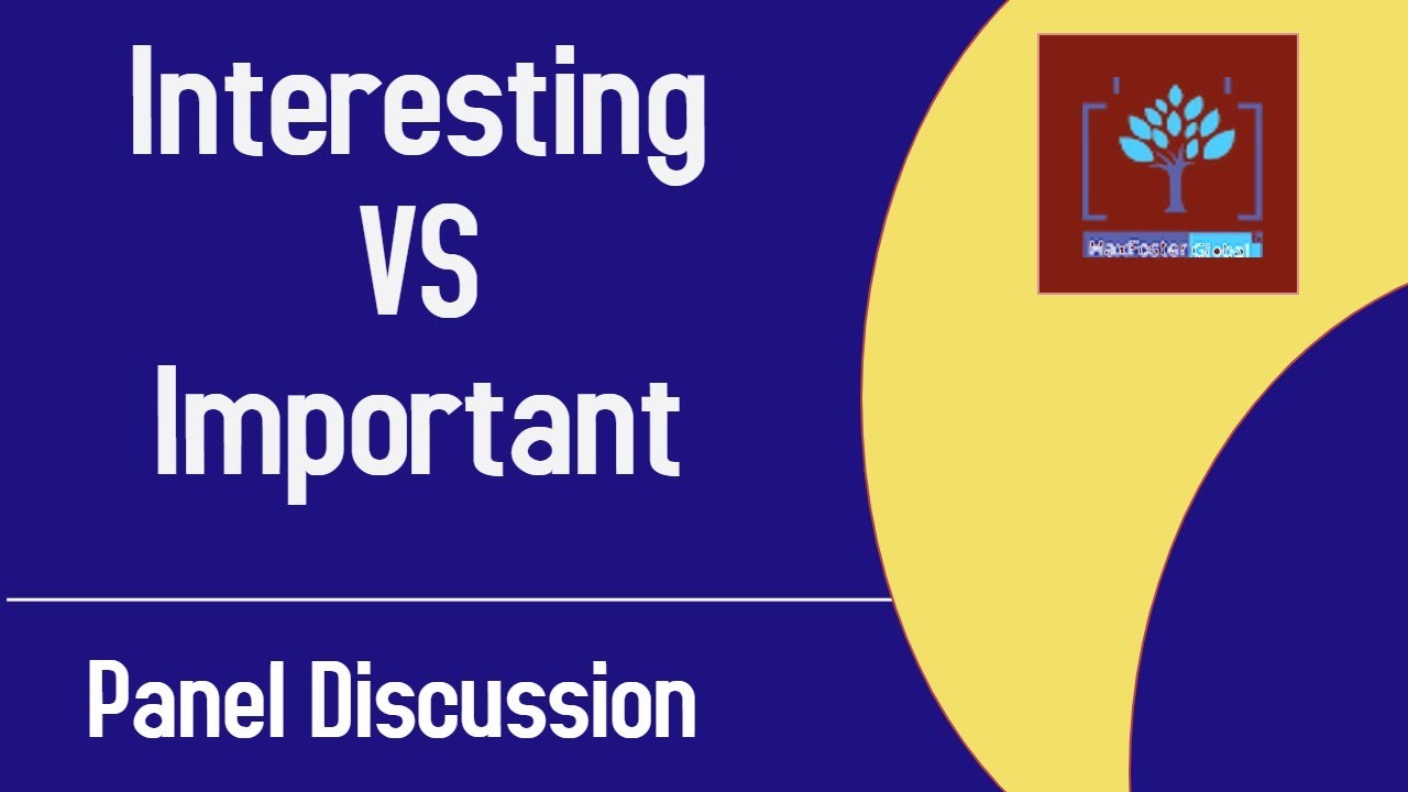 Interesting vs important - A panel discussion - YouTube