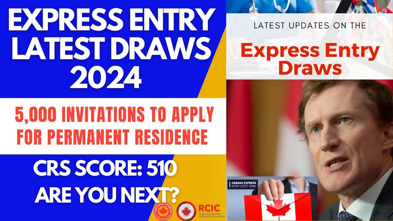 Express Entry Latest Draws 2024 | Maximize Your Chances with Express ...