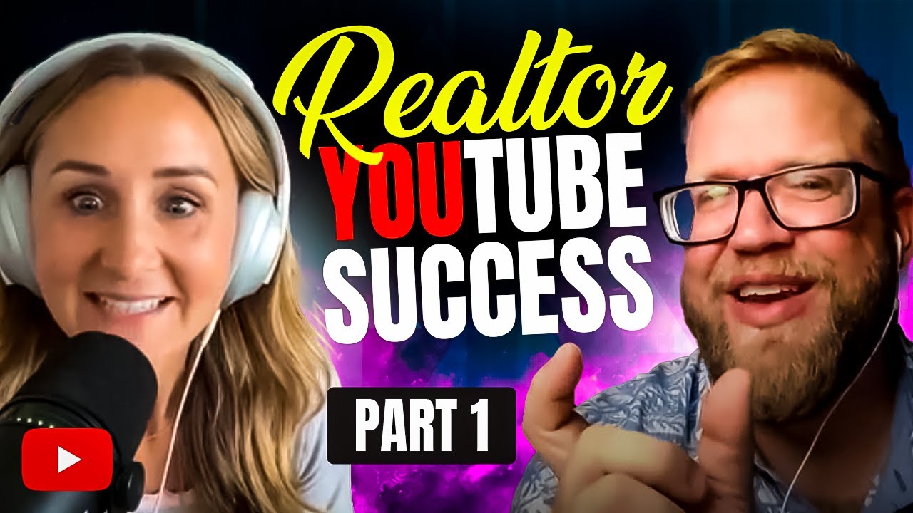 YouTube for Realtors: How to Build a Channel that Converts - Part 1 ...