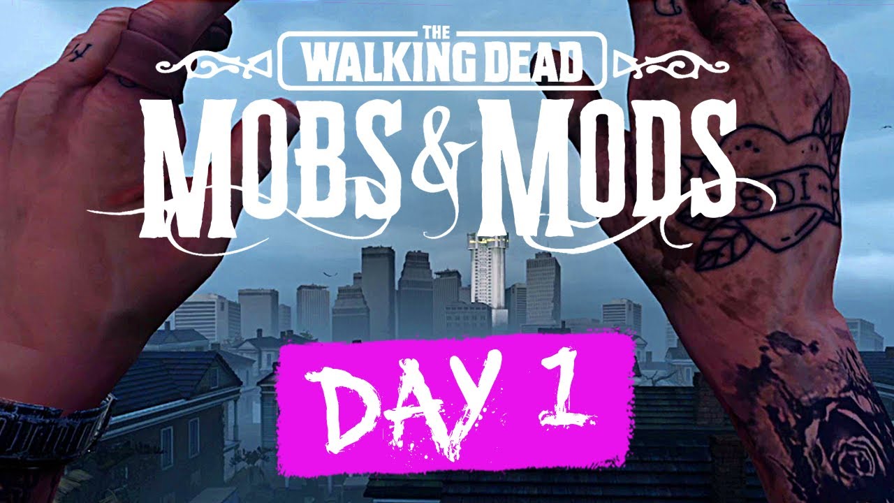 🔴 Mobs & Mods - Day 1, 2 - The Walking Dead: Saints & Sinners - YouTube